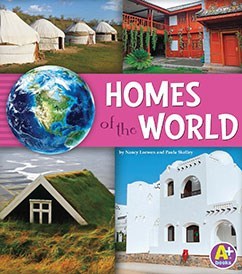 Homes of the World (A+ Books: Go Go Global) by Nancy Loewen | Goodreads