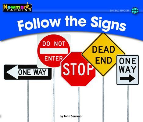 Follow the Signs (Rising Readers) by John Serrano | Goodreads