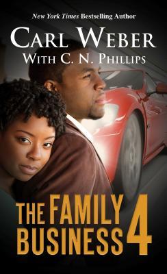 The Family Business 4 (A Family Business Novel) by Carl Weber | Goodreads