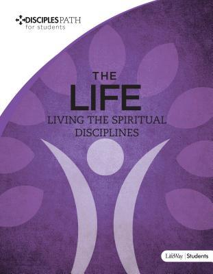 Disciples Path for Students: The Life [Vol 5] by Lifeway Christian ...