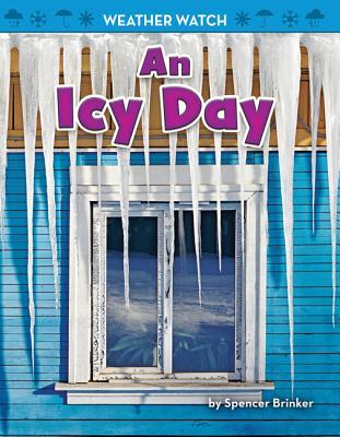An Icy Day - Nonfiction Reading for Grade 1 with Vibrant Illustrations ...
