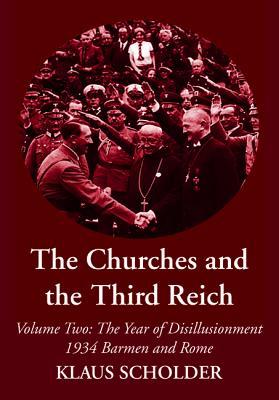 The Churches and the Third Reich by Klaus Scholder | Goodreads