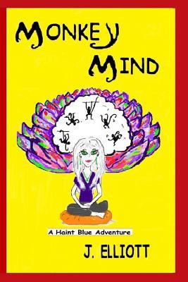 Monkey Mind by J. Elliott | Goodreads
