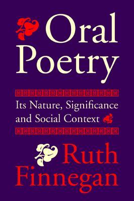 Oral Poetry by Ruth Finnegan | Goodreads