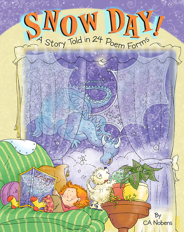 Snow Day! A Story Told in 24 Poem Forms by C.A. Nobens | Goodreads
