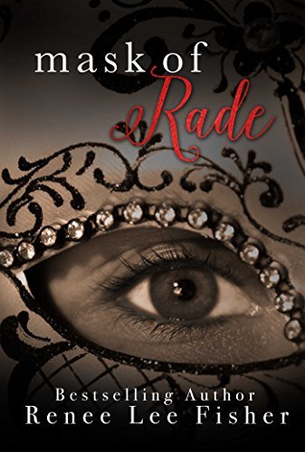 Mask of Rade by Renee Lee Fisher | Goodreads