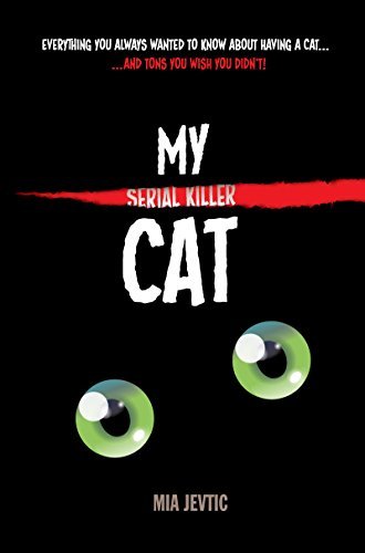 My Serial Killer Cat by Mia Jevtic | Goodreads