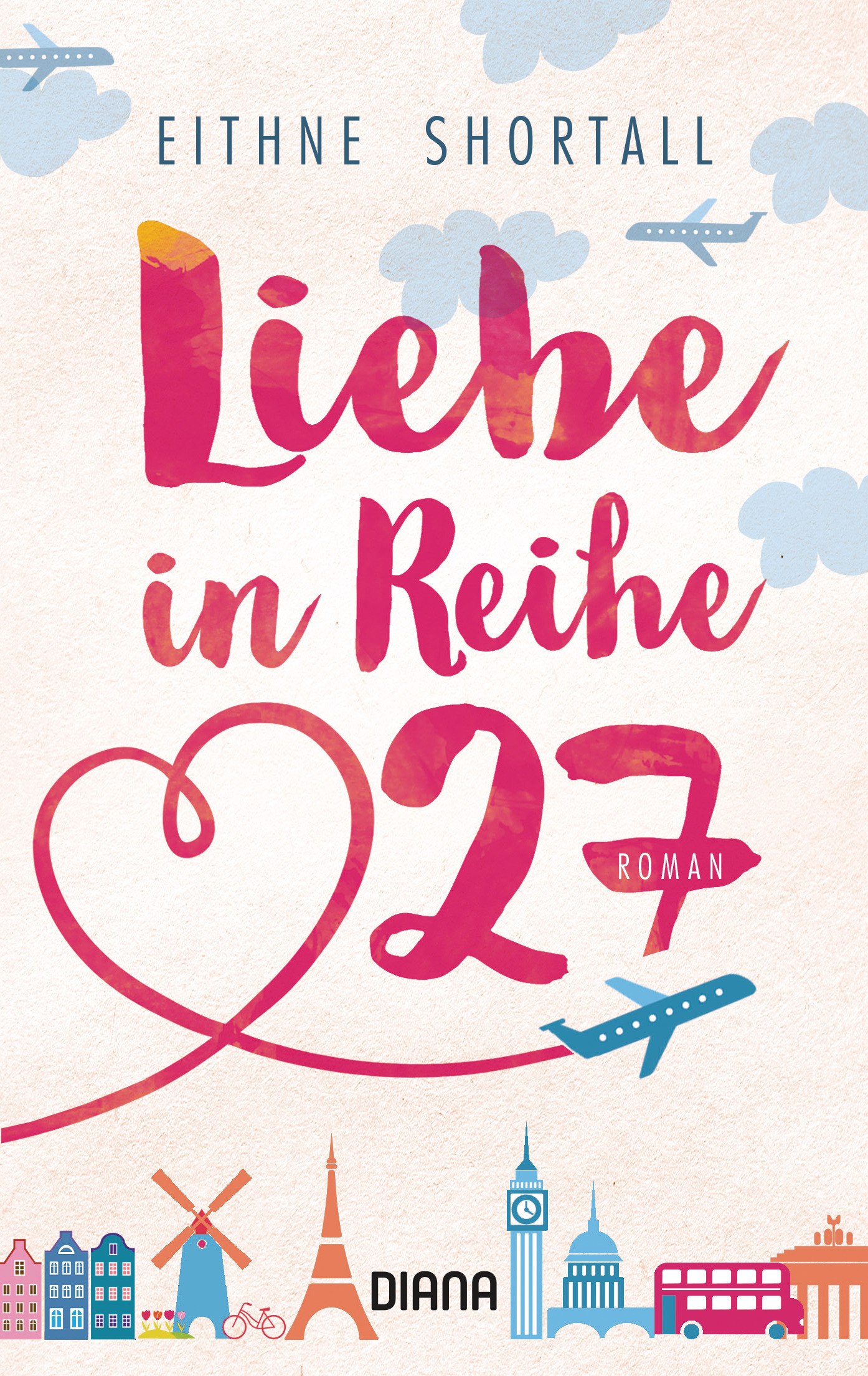 Liebe in Reihe 27 by Eithne Shortall | Goodreads