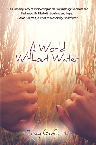 A World Without Water by Tracy Goforth | Goodreads