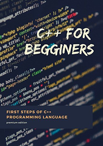 C plus plus for Beginners: First steps of C ++ Programming Language by ...