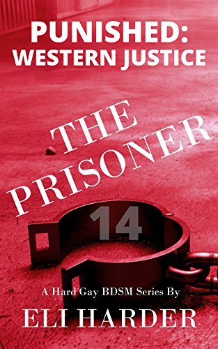 The Prisoner: Punished; Western Justice by Eli Harder | Goodreads