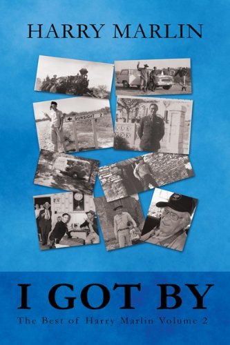 I Got By: The Best of Harry Marlin Volume 2 by Harry Marlin | Goodreads