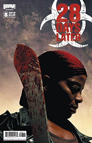 28 Days Later #8 by Michael Alan Nelson | Goodreads