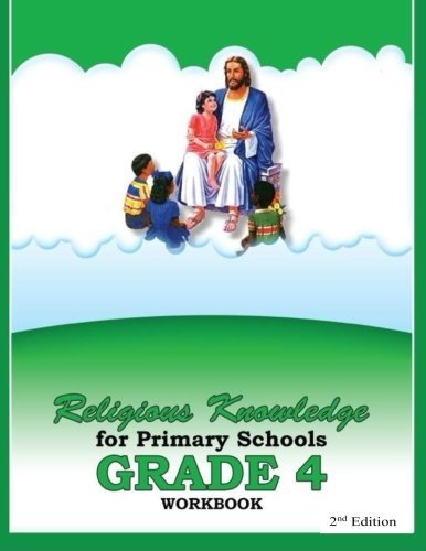 Religious Knowledge for Primary Schools grade 4 Workbook by Cynthia O ...