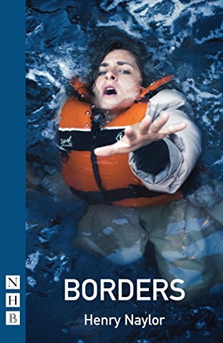 Borders (NHB Modern Plays) by Henry Naylor | Goodreads