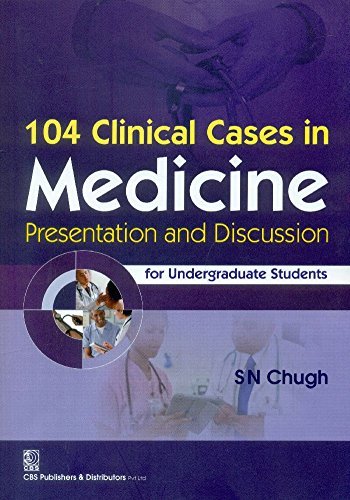 104 Clinical Cases in Medicine: Prevention and Discussion for ...