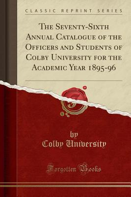 The Seventy-Sixth Annual Catalogue of the Officers and Students of ...