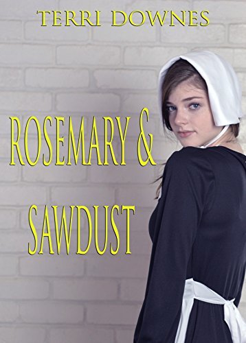 Rosemary and Sawdust by Terri Downes | Goodreads