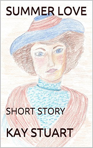 SUMMER LOVE: SHORT STORY by Kay Stuart | Goodreads