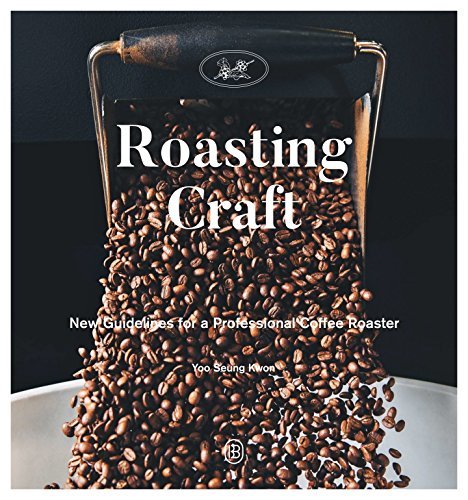 Roasting Craft: New Guidelines for a Professional Coffee Roaster by ...