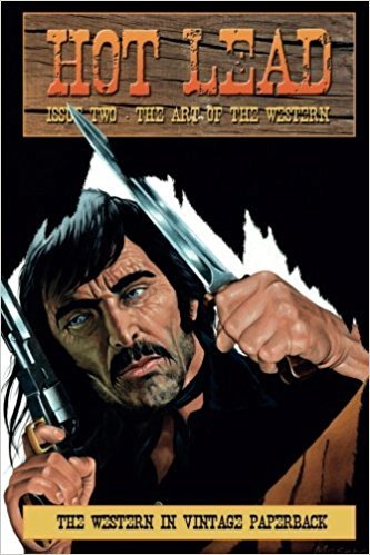 Hot Lead - Issue Two: The Art of the Western by Justin Marriott | Goodreads