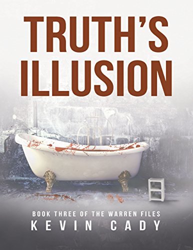 Truth’s Illusion by Kevin Cady | Goodreads