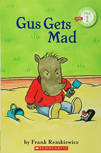 Gus Gets Mad by Frank Remkiewicz | Goodreads