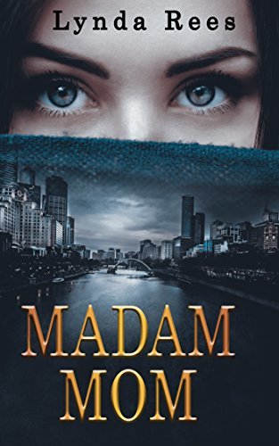 Madam Mom by Lynda Rees | Goodreads