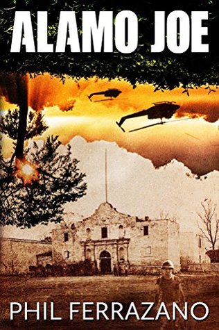 Alamo Joe by Phil Ferrazano | Goodreads