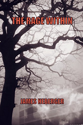The Rage Within (The Rage Within Series Book 1) by James Heberger ...
