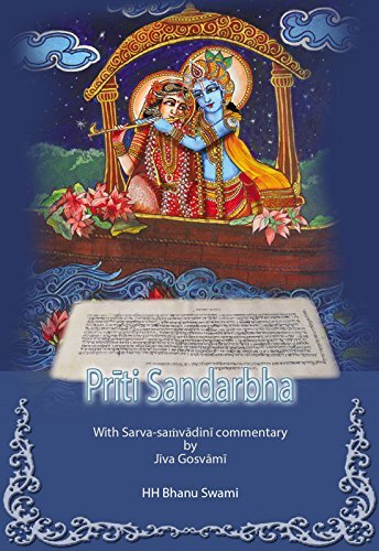 Prīti Sandarbha: With commentary of Jīva Gosvāmī by Bhanu Swami | Goodreads