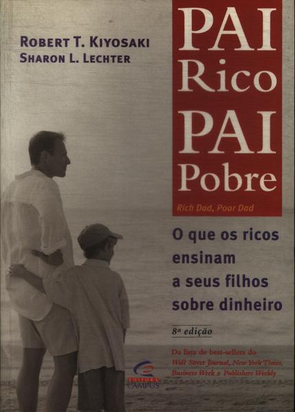 Pai Rico, Pai Pobre by Robert T. Kiyosaki | Goodreads