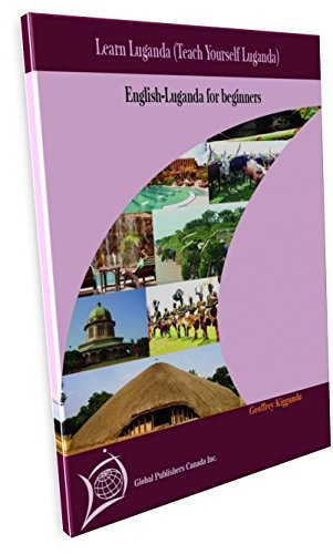 ENGLISH -LUGANDA FOR BEGINNERS: LEARN LUGANDA by Geoffrey Kiggundu ...