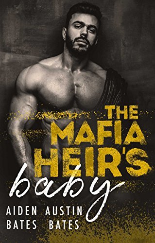 The Mafia Heir's Baby (Frat Boys Baby #4) by Aiden Bates | Goodreads