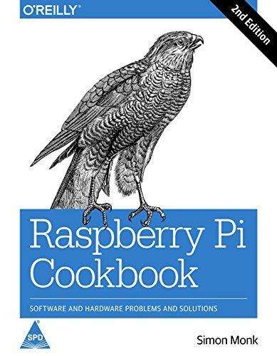 Raspberry Pi Cookbook: Software and Hardware by Simon Monk | Goodreads