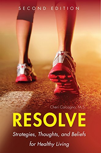 Resolve: Strategies, Thoughts, and Beliefs for Healthy Living by Cheri ...