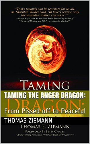 Taming the Anger Dragon: : From Pissed off to Peaceful by Thomas E ...