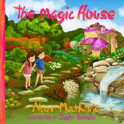 The Magic House: The Amazing Adventures of Alexander and Sophia by Alan ...
