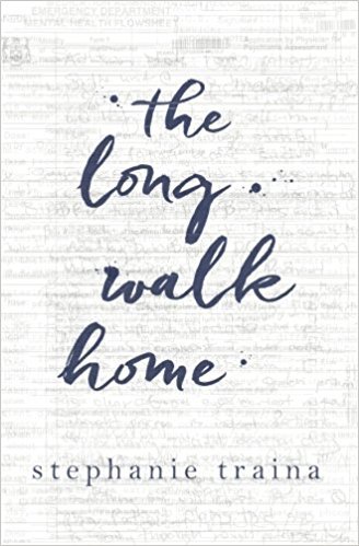 The Long Walk Home by Stephanie Traina | Goodreads