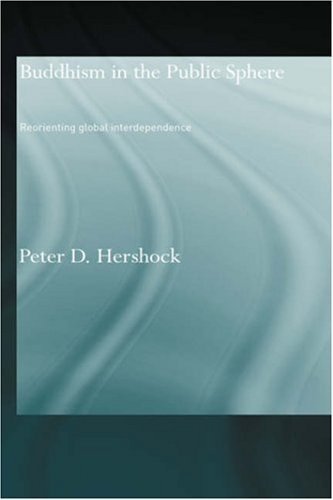 Buddhism in the Public Sphere: Reorienting Global Interdependence by ...