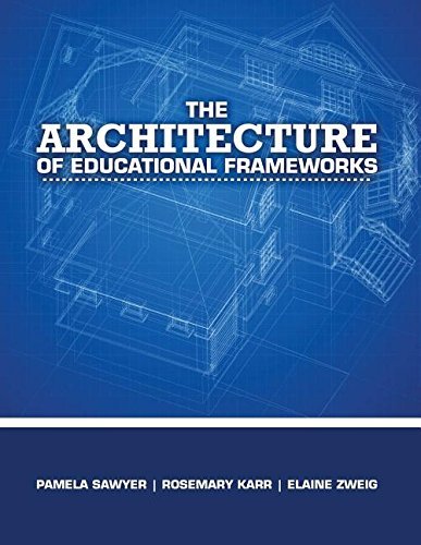 The Architecture of Educational Frameworks by Rosemary Karr | Goodreads