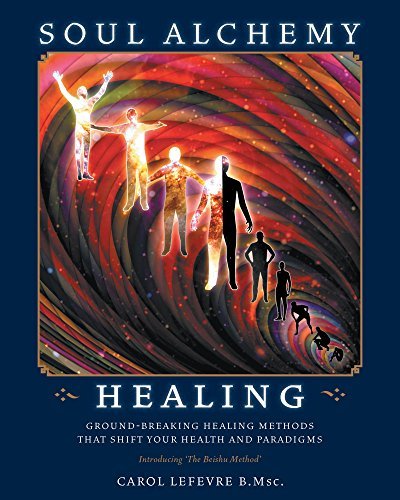 Soul Alchemy Healing: Ground-Breaking Healing Methods That Shift Your ...
