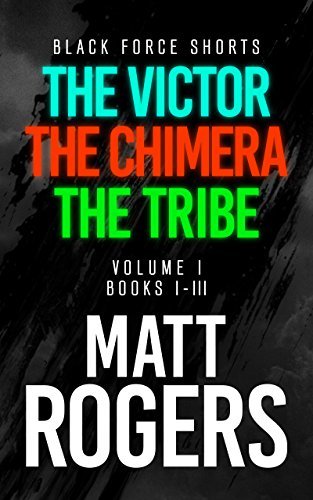 Black Force Shorts: Books 1-3 by Matt Rogers | Goodreads