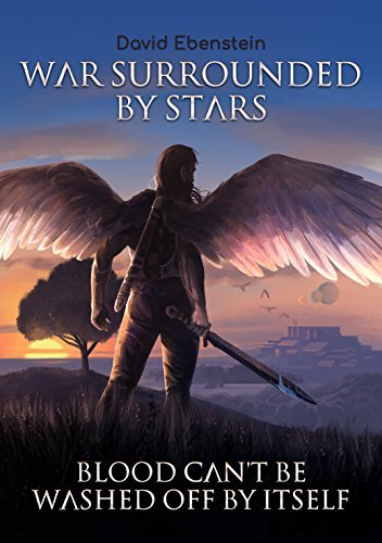 War Surrounded By Stars: Blood Can't Be Washed Off By Blood by David ...