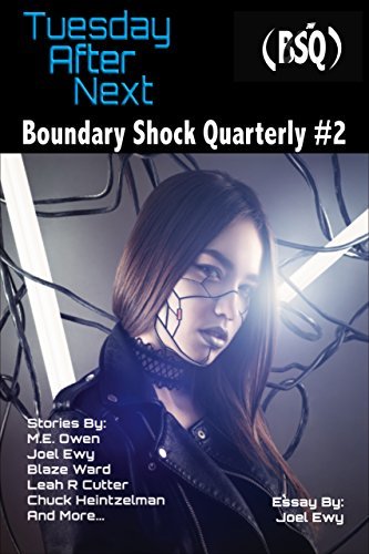 Tuesday After Next: Boundary Shock Quarterly #2 by Blaze Ward | Goodreads