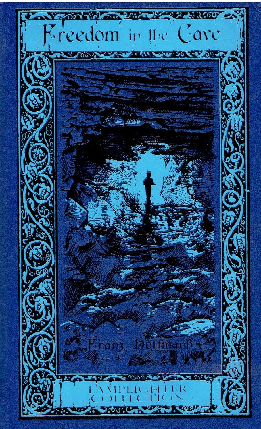 Freedom In the Cave: A Story For the Young by Franz Hoffman | Goodreads