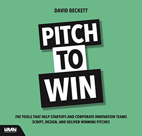 Pitch to Win: The Tools That Help Startups and Corporate Innovation ...