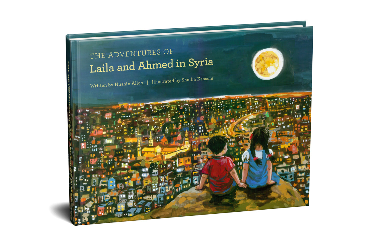 The Adventures of Laila and Ahmed in Syria by Nushin Alloo | Goodreads