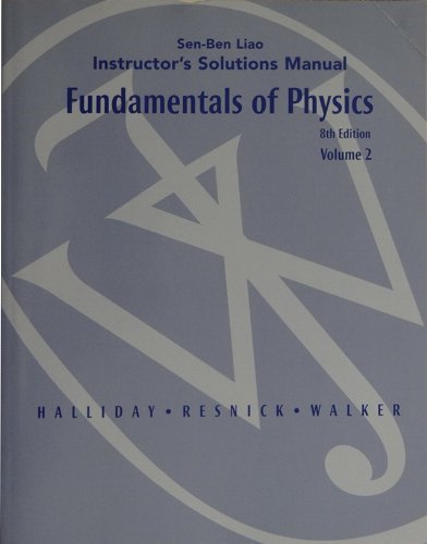 Fundamentals of Physics, Volume 2--Instructor's Solutions Manual by David Halliday | Goodreads