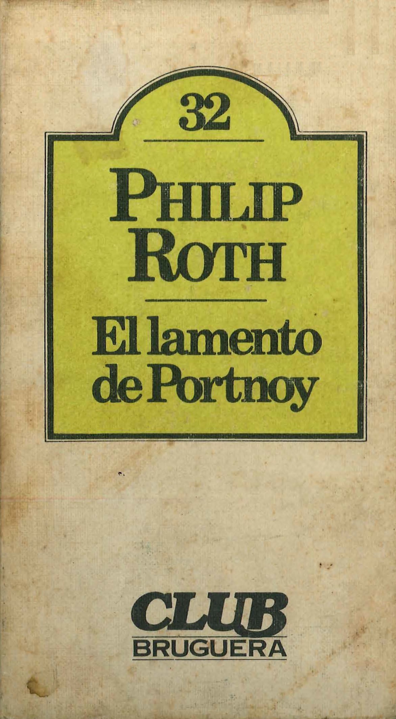 El lamento de Portnoy by Philip Roth | Goodreads